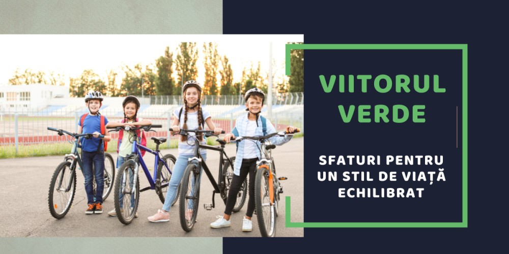 Sfaturi pentru un stil de viață sănătos . Viitorul Verde